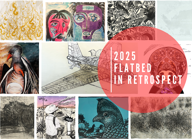 2025 In Retrospect | Flatbed Press | Visual Arts | Austin Chronicle